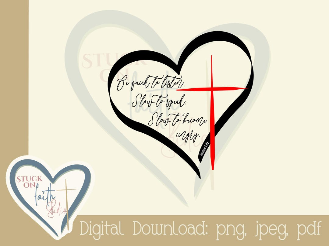 Be Quick to Listen Slow to Speak Slow to Angry - Digital Download, Clip ...