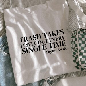 Trash Takes Itself Out Taylor's Version Graphic Tee for Concert and ...