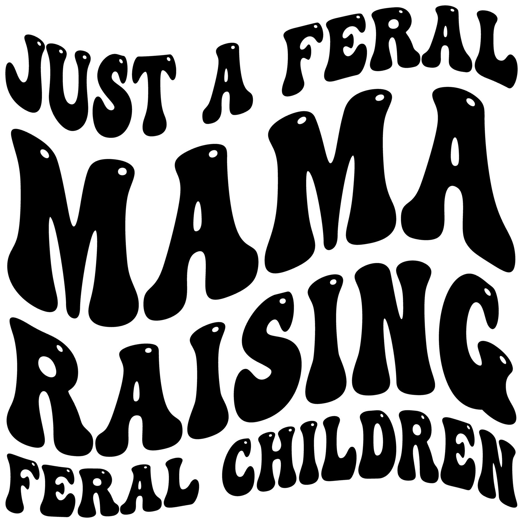 Feral Mama Raising Feral Children, Digital Download, SVG, JPG, PNG - Etsy