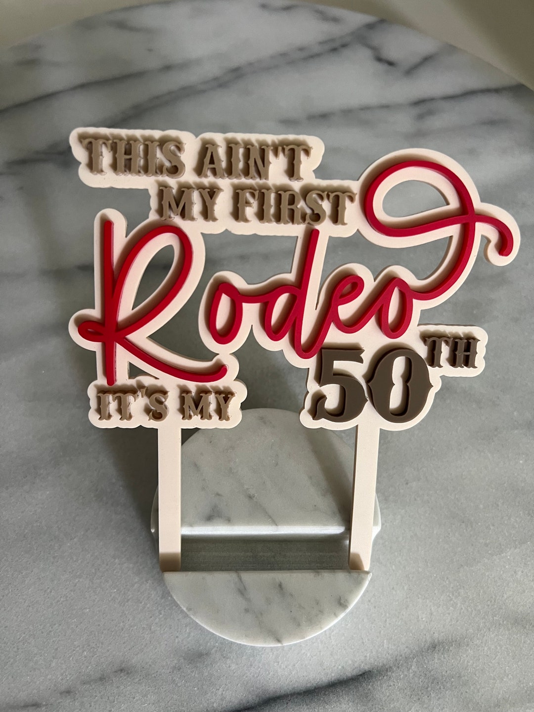 Not My First Rodeo Cake Topper: Custom Birthday Party Decor - Etsy