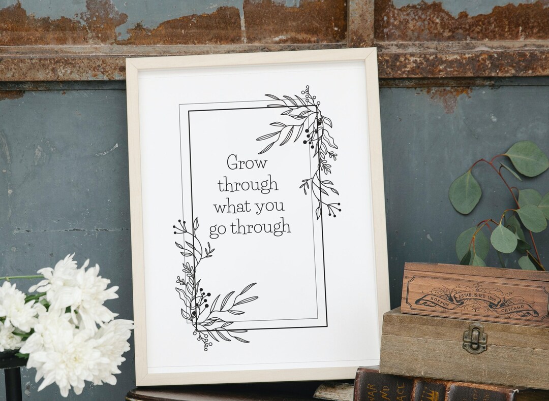 Motivational/inspirational Wall Art, Grow Through What You Go Through ...