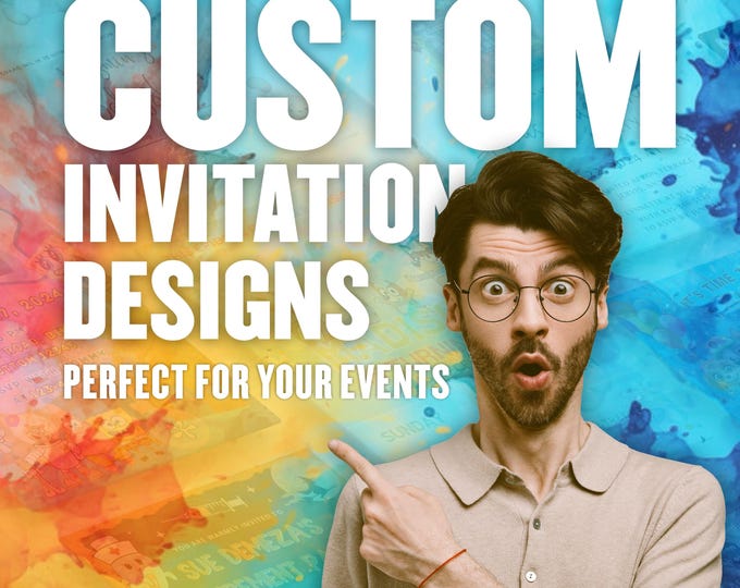 I Will Design Custom Party Invitation Custom Order Birthday Invitations Create Invitations of ...