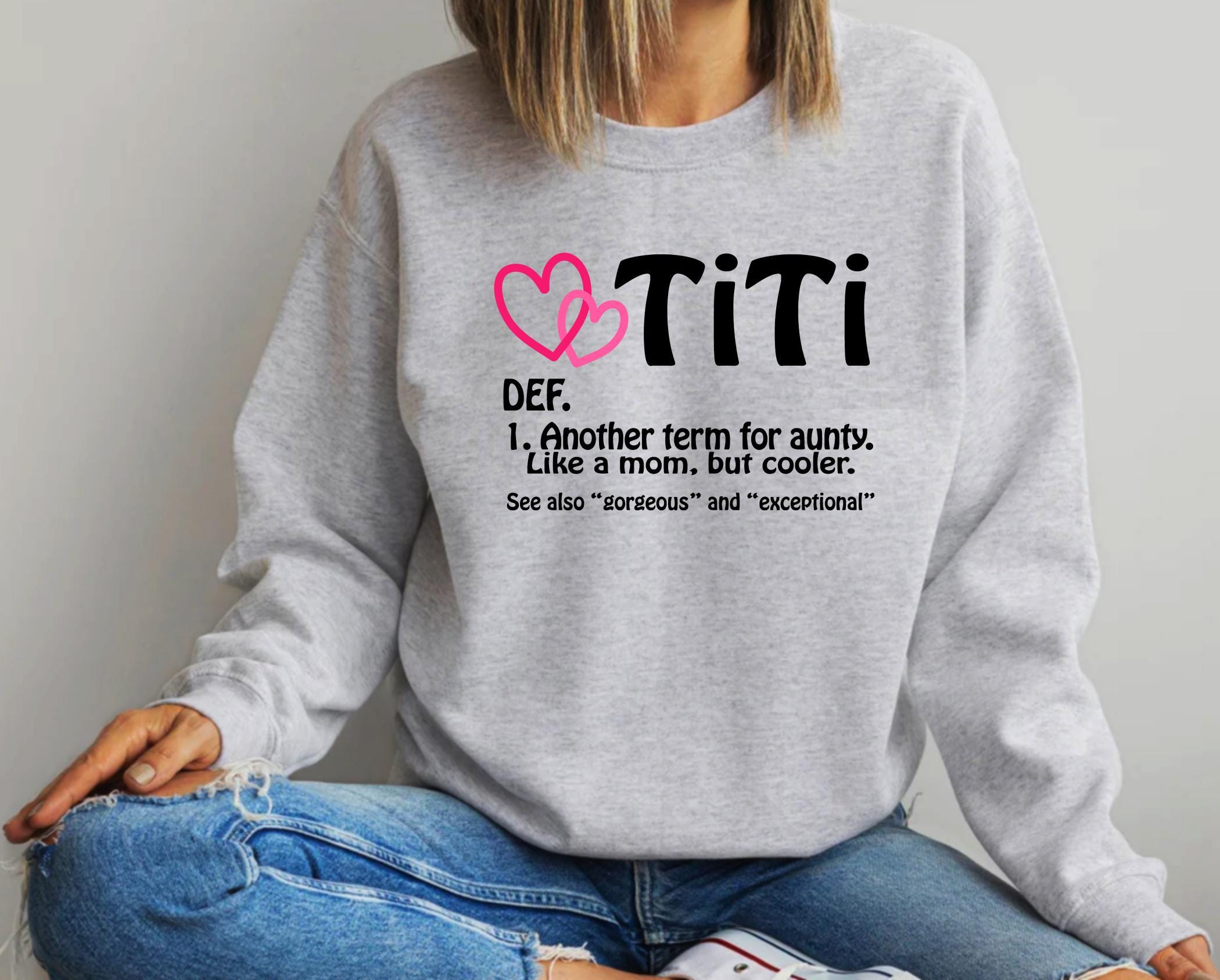 Titi Definition Sweatshirt, Best Auntie Shirt, Gift for New Aunts, Titi ...