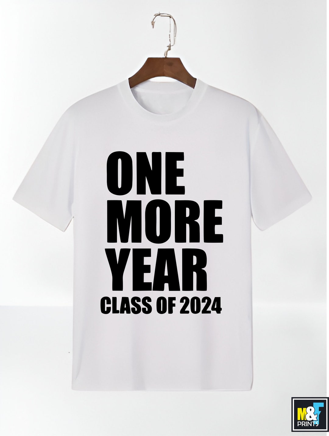 One More Year Class of 2024 Kick off the 2023 Adult T Shirts - Etsy
