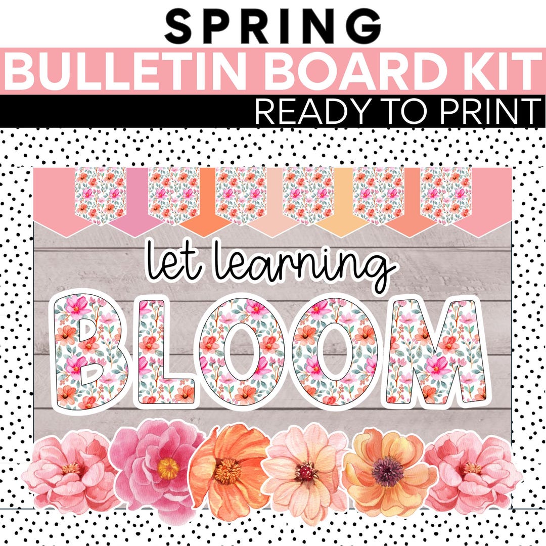 Spring Season Bulletin Board Kit | Let Learning Bloom | Seasonal ...