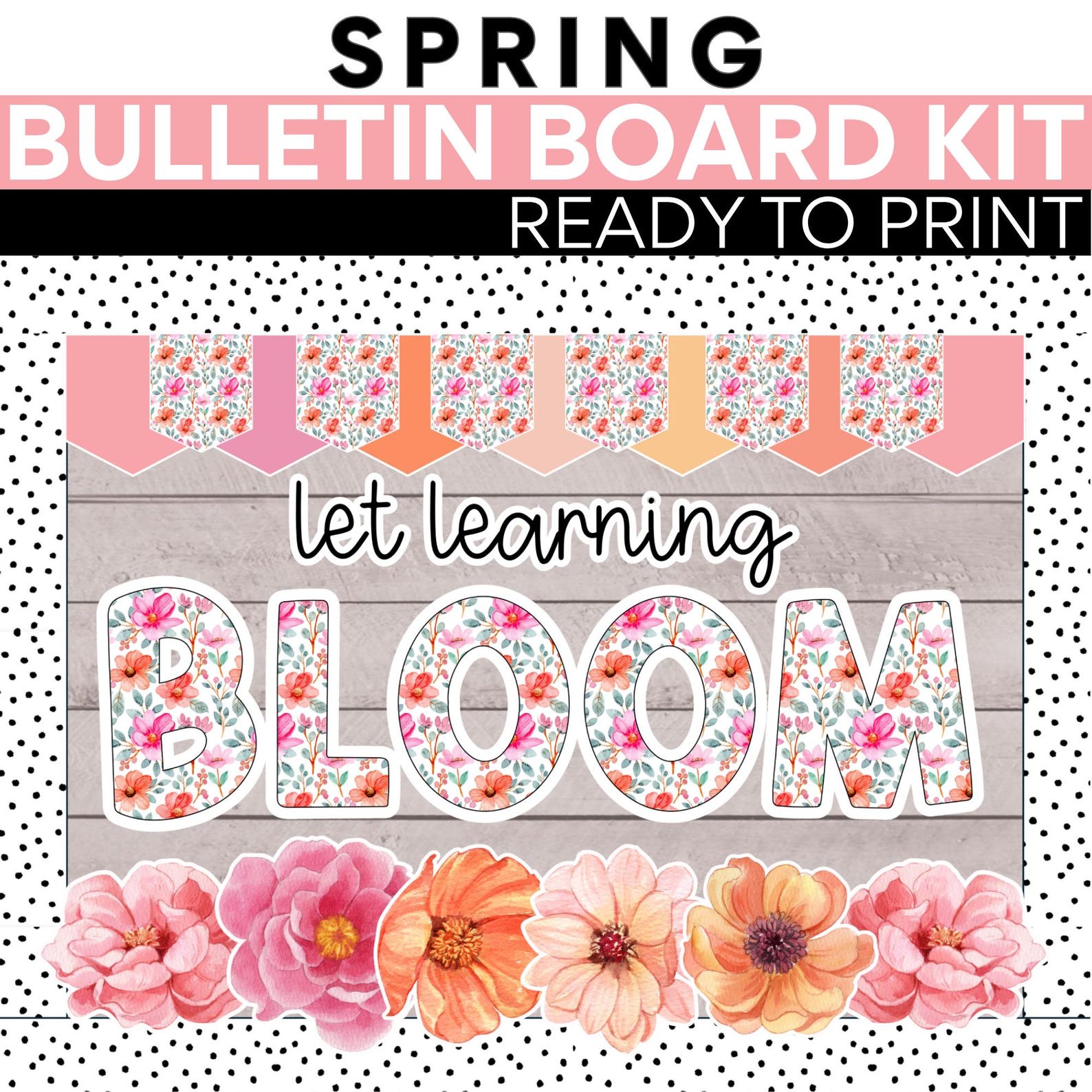 Spring Season Bulletin Board Kit | Let Learning Bloom | Seasonal ...