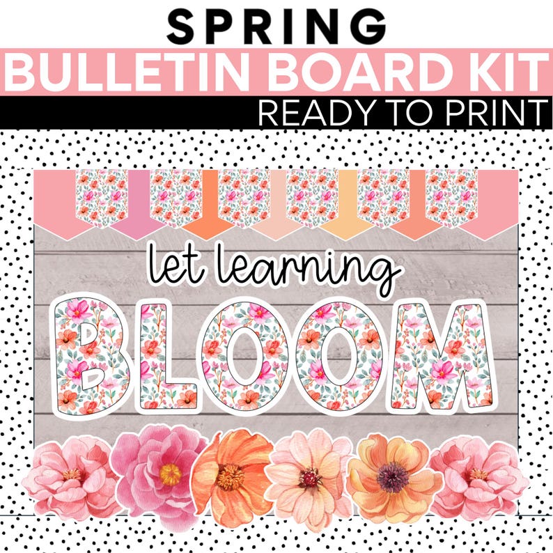 Spring Season Bulletin Board Kit | Let Learning Bloom | Seasonal ...