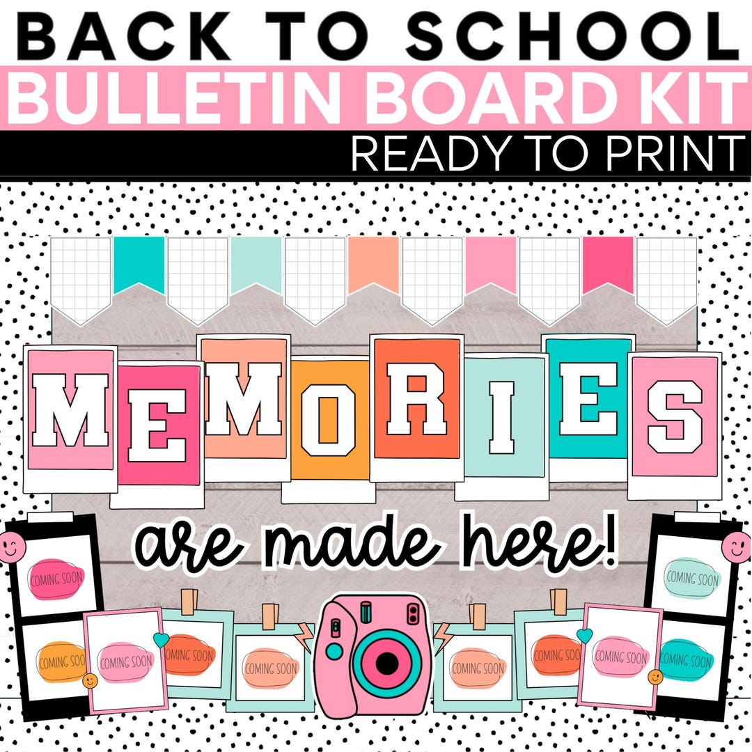Back to School Bulletin Board Kit | Memories Are Made Here | Printable ...