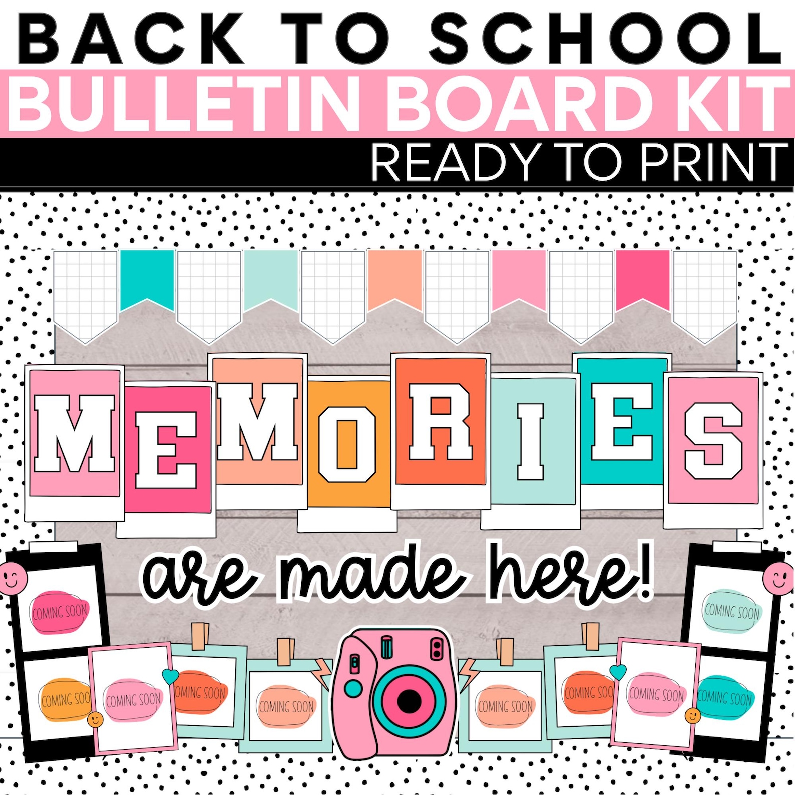 Back to School Bulletin Board Kit | Memories Are Made Here | Printable ...