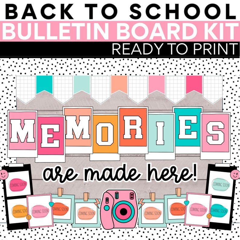 Back to School Bulletin Board Kit | Memories Are Made Here | Printable ...