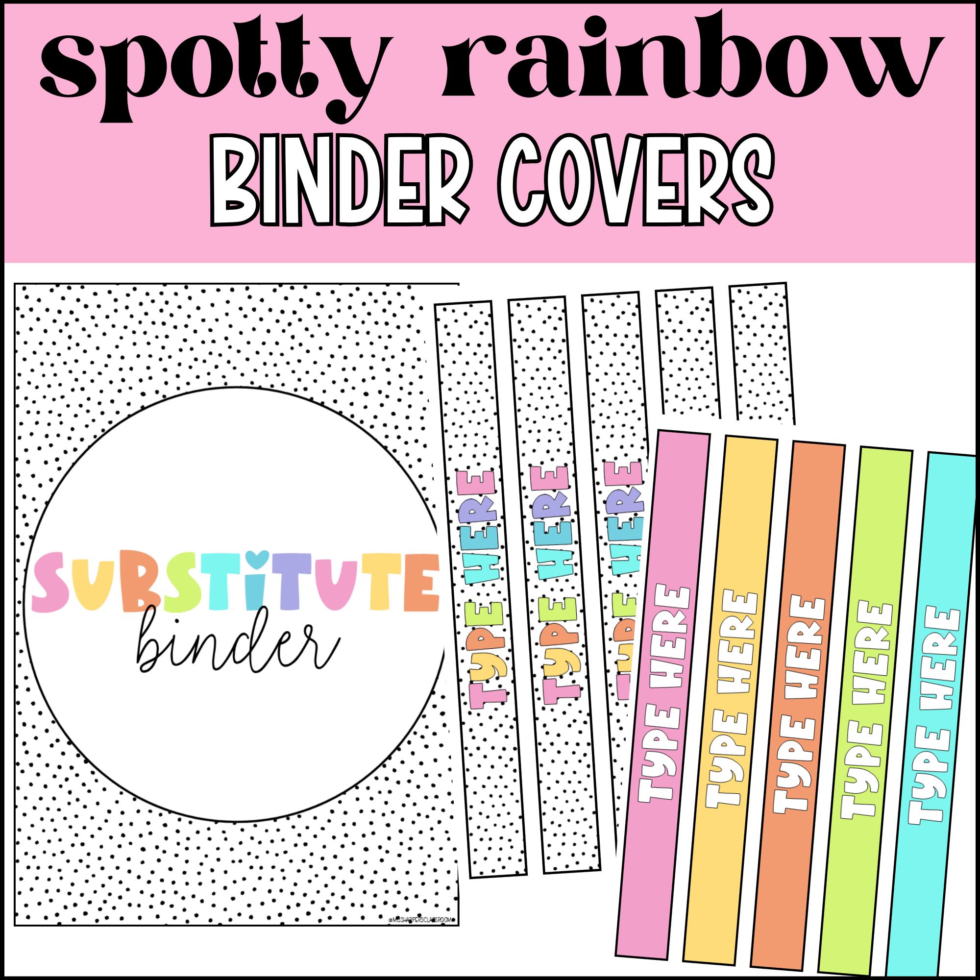 Classroom Binder Covers Template | Spotty Rainbow | Editable ...