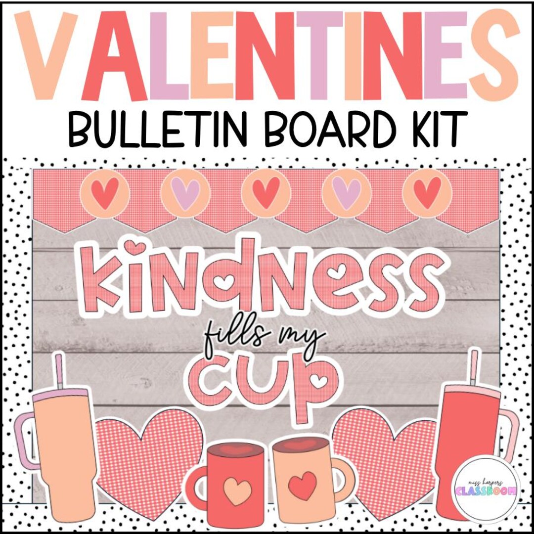 Valentines Day Bulletin Board Kit | Kindness Fills My Cup | Social ...