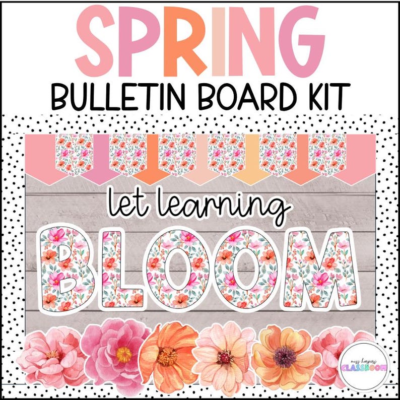 Spring Season Bulletin Board Kit | Let Learning Bloom | Seasonal ...