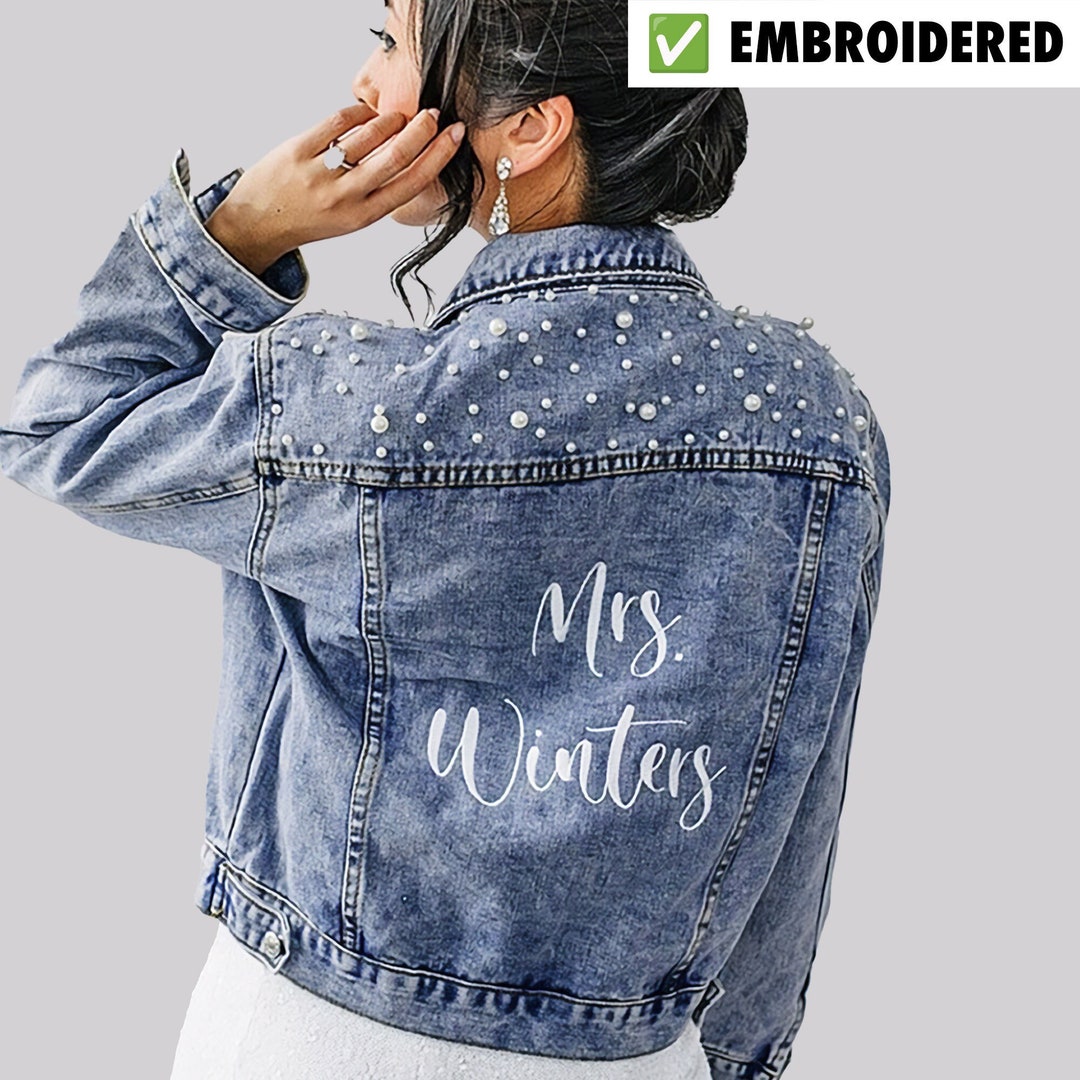 Embroidered Bride Denim Jacket Bride Jean Jacket Future Mrs - Etsy