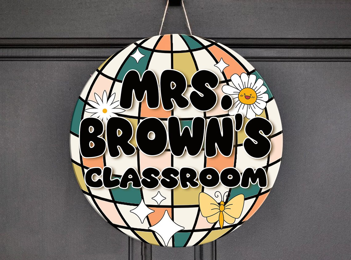 Disco Classroom Door Sign, Groovy Teacher Door Hanger, Teacher's Day ...