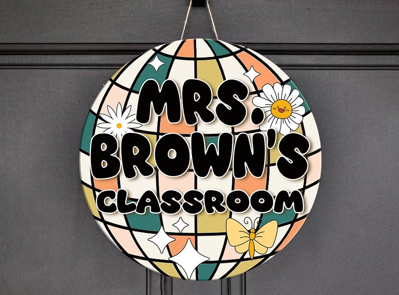 Disco Classroom Door Sign, Groovy Teacher Door Hanger, Teacher's Day ...
