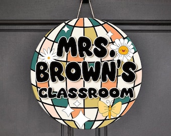 Disco Classroom Door Sign, Groovy Teacher Door Hanger, Teacher's Day ...