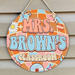 Disco Classroom Door Sign, Groovy Teacher Door Hanger, Teacher's Day ...