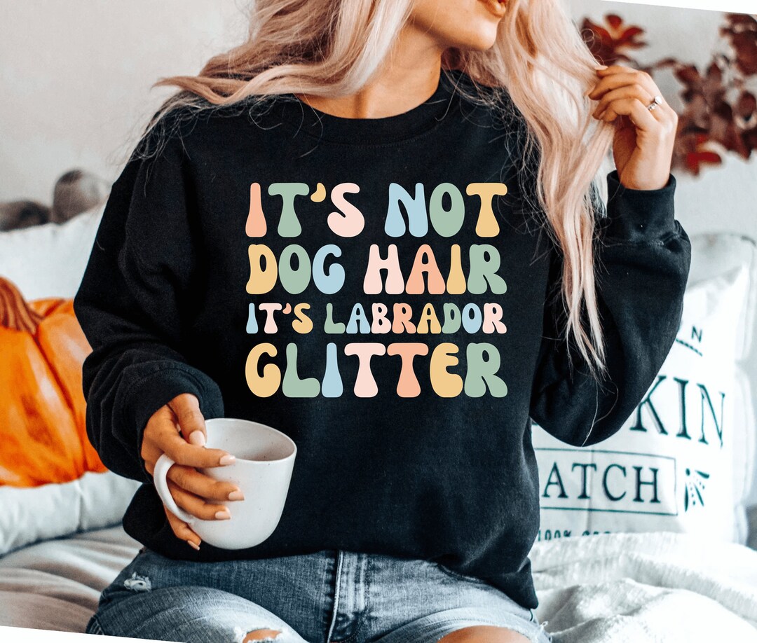 Labrador Glitter Sweatshirt - Labrador Sweatshirt Labrador Gift ...