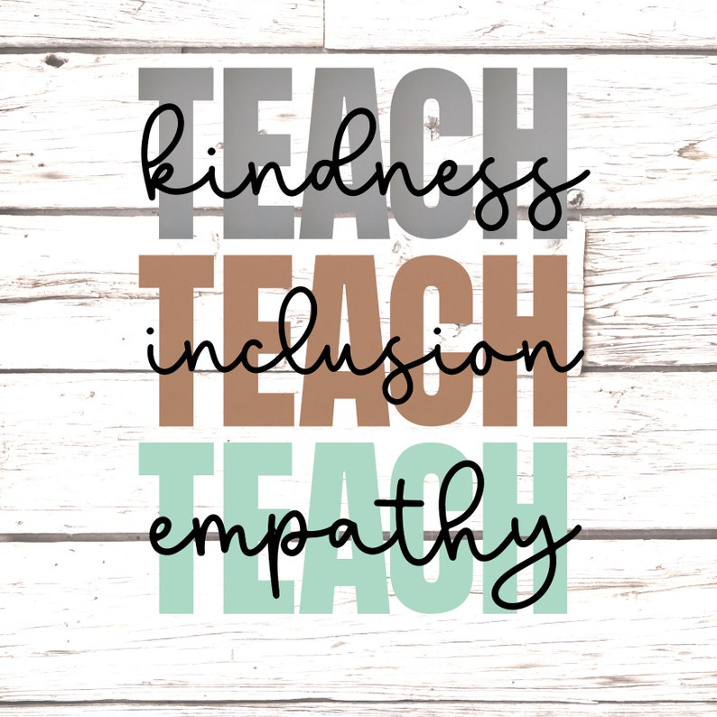 Teach Kindness Empathy Inclusion - Sublimation PNG File- Trendy ...