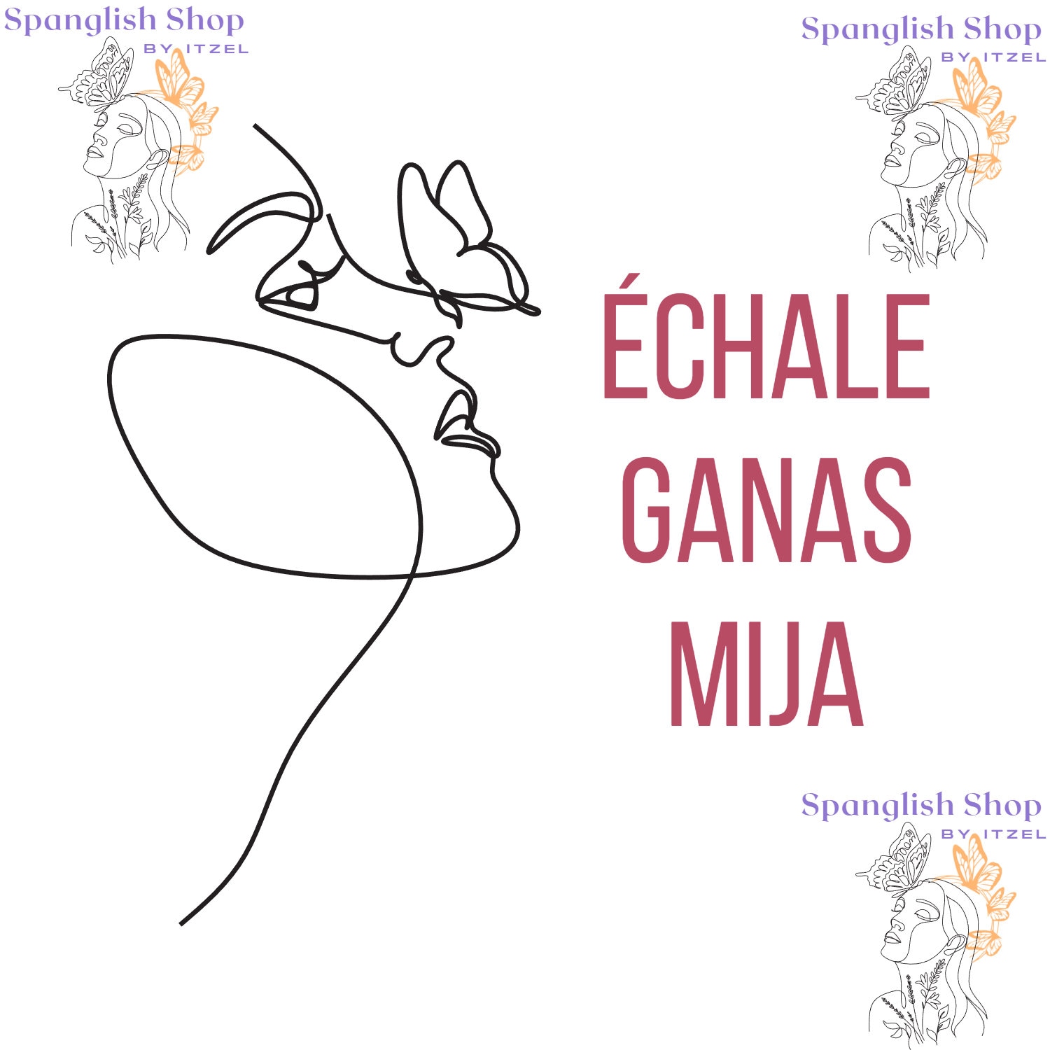 Echale Ganas Mija Digital Art - Etsy