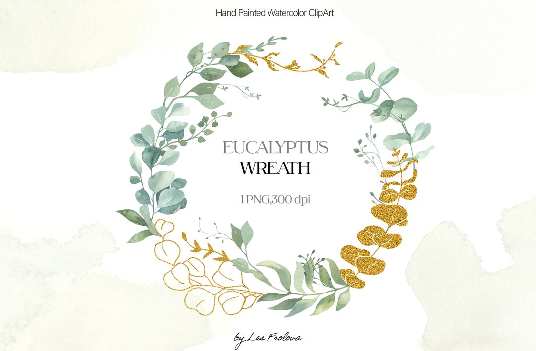 Eucalyptus & Gold Wreath Clipart, Greenery Garland, Leaves Wreath ...