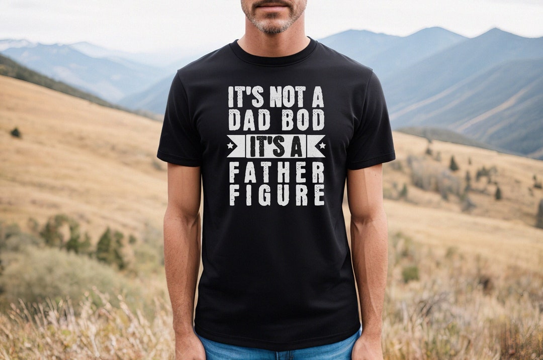 Not A Dad Bod Shirt, Fathers Day T-shirt, Funny Dad Shirt, New Dad T ...