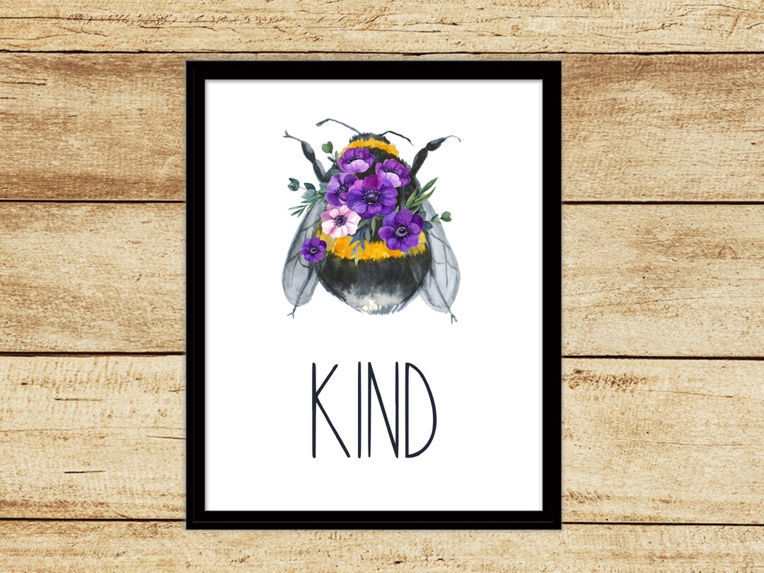 Bee Kind Print, Bee Print, Rae Dunn Print, Inspirational Quote Wall Art ...