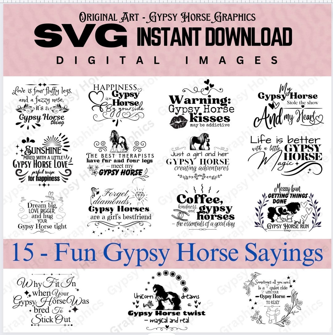 Charming Gypsy Horse SVG Sayings Bundle - Set of 15 Digital Download ...