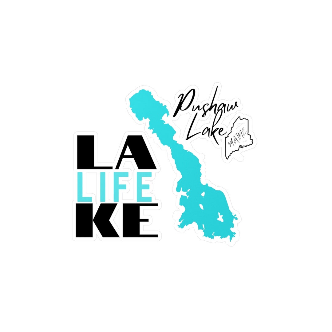 Pushaw lake Life Kiss-cut Vinyl Decal - Etsy