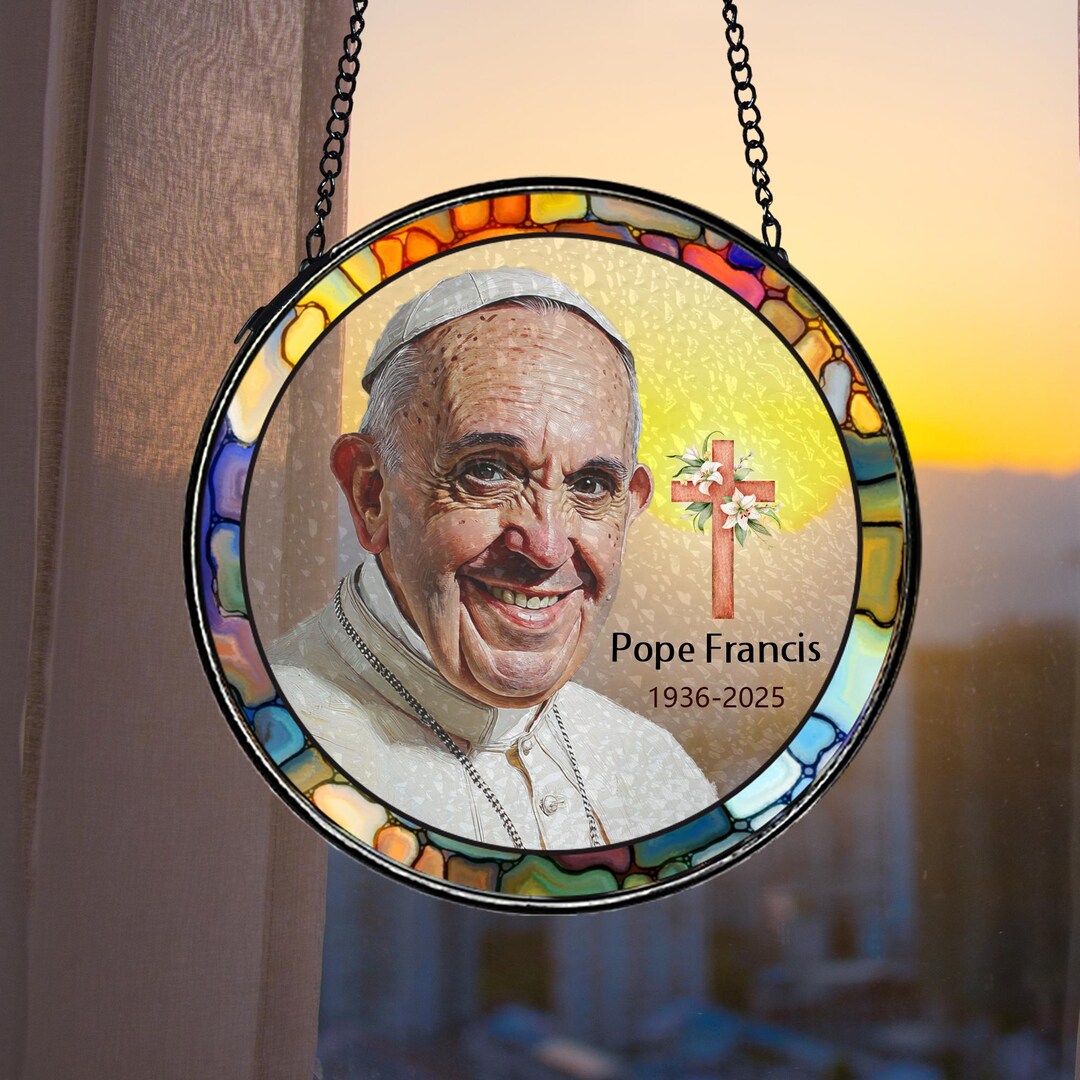 Rip Pope Francis Memorial Suncatcher, Hand-painted Portrait of Pope ...