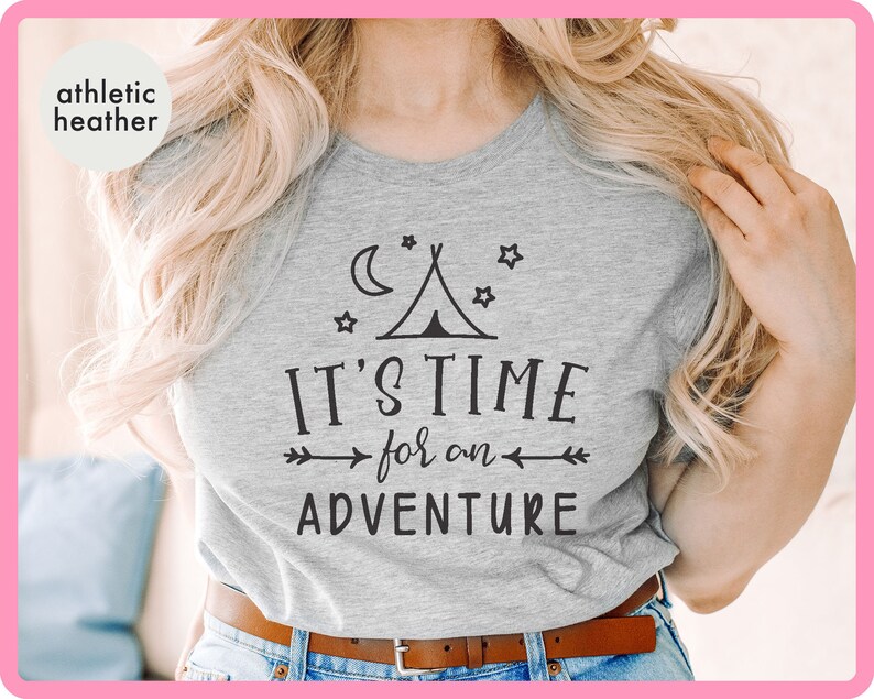 It's Time for an Adventure Shirt, Camping Tee, Camping Trip Shirts ...