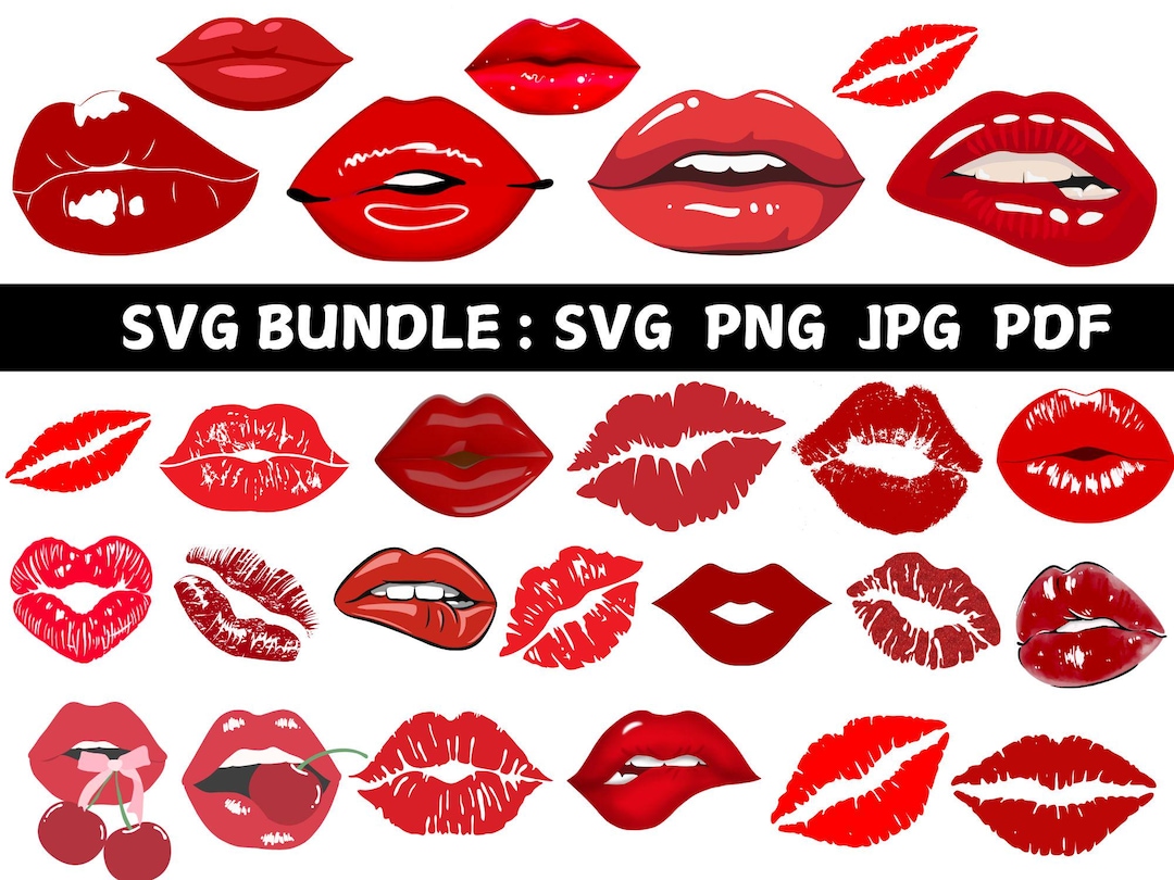 Lips SVG Bundle, Lips Png Files for Cricut, Lipstick Svg Files, Kiss ...