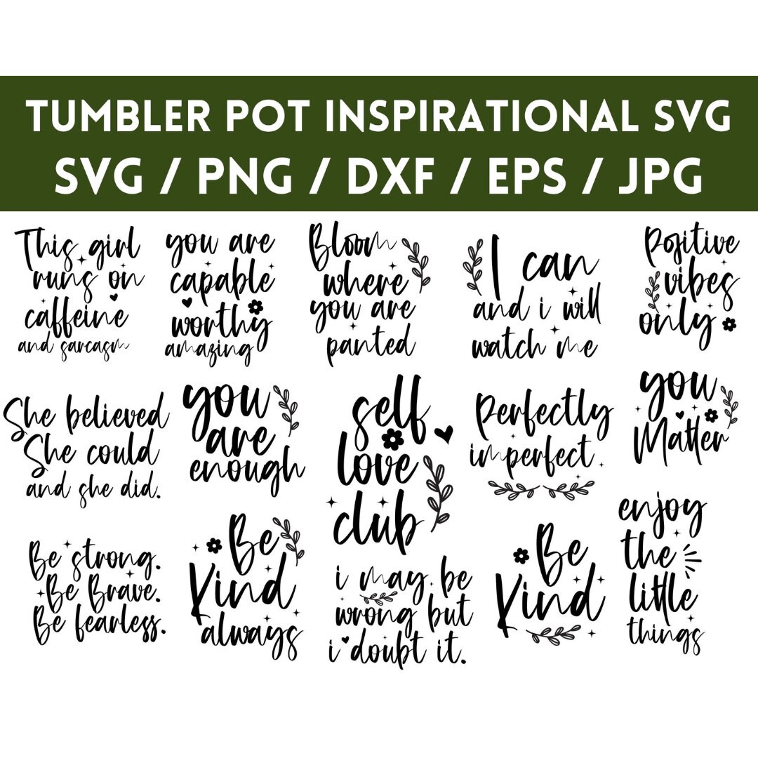 Tumbler Pot Inspirational Svg Bundle, Inspirational Svgs, Motivational ...