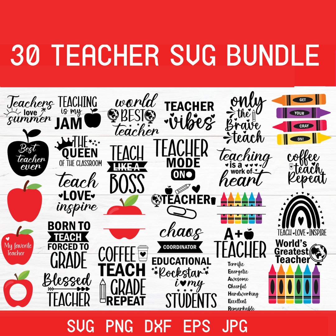 30 Teacher Svg Bundle, Teacher Quote Svg, Teacher Life Svg, Back to ...