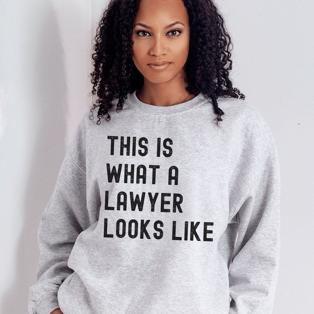 This is What a Lawyer Looks Like Sweatshirt, Gift for Diverse Lawyer ...