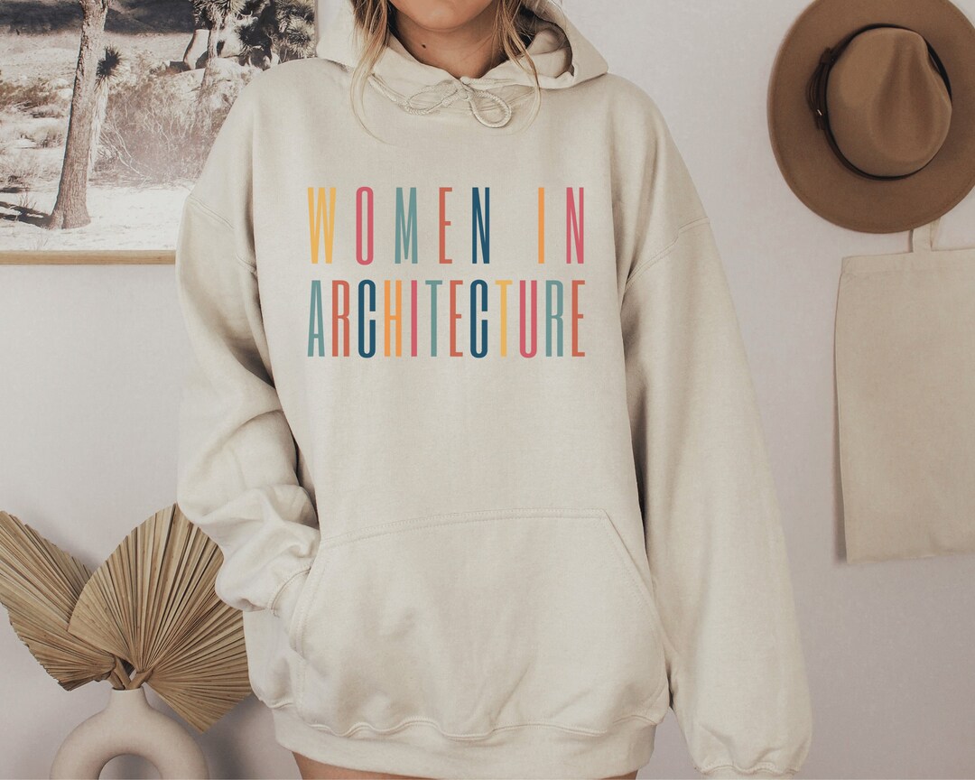 Women in Architecture Hoodie, Female Architect Shirt, Architecture ...
