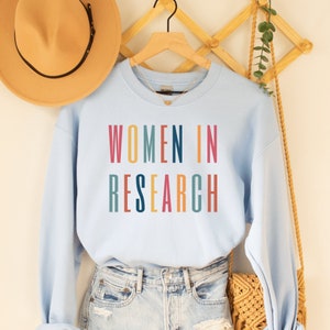 Women in Research Sweatshirt, Girl Scientist Shirt, Doctoral Thesis Phd ...