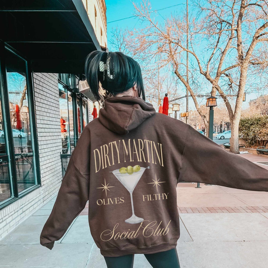 Dirty Martini Hoodie Cocktail Hoodie Cocktail Social Club Hoodie Brown ...