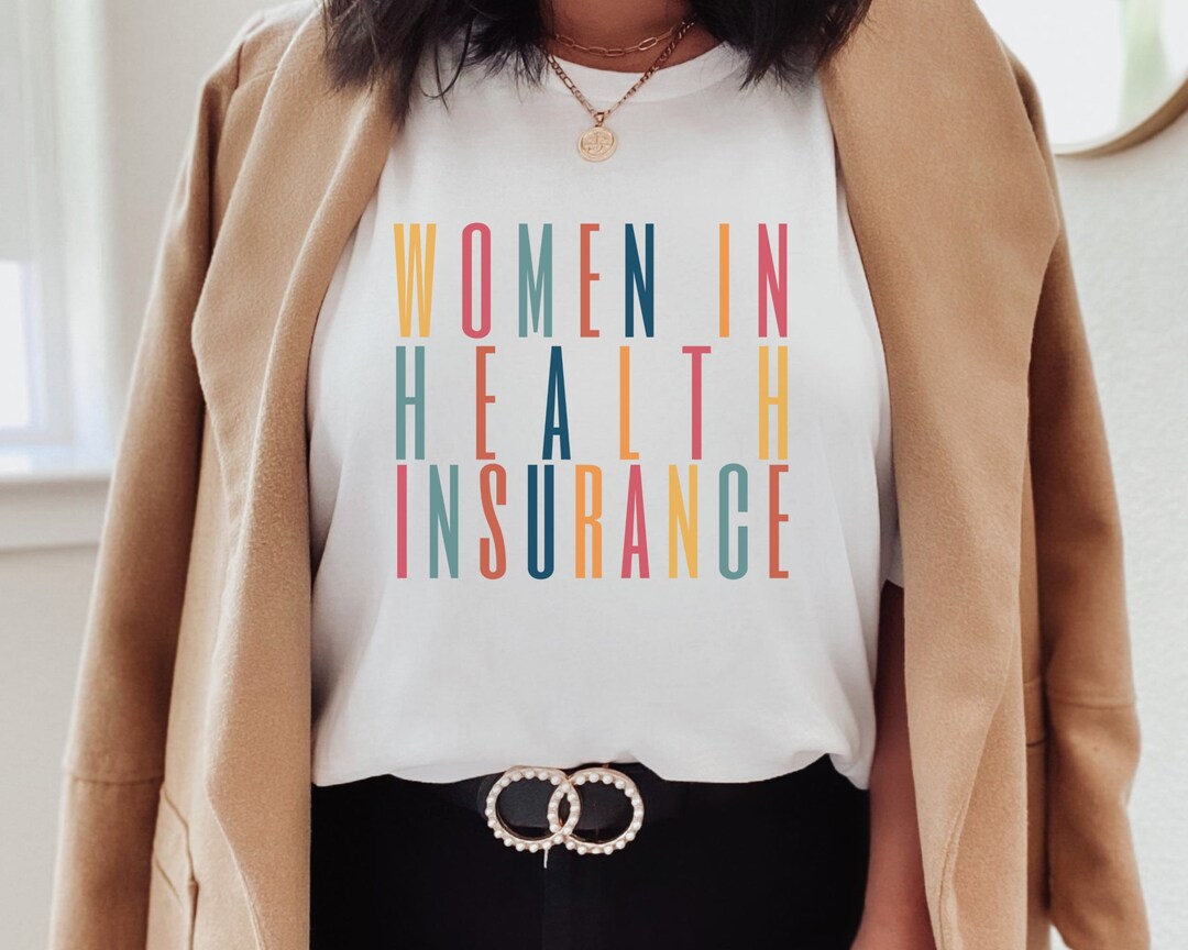 Women in Health Insurance Shirt Healthcare Shirt Medical Insurance ...