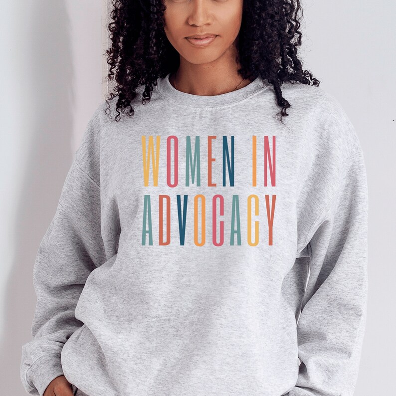 Women in Advocacy Advocate Sweatshirt Advocate Shirt Child - Etsy