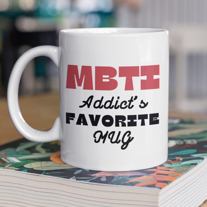 MBTI | Myers Briggs Personality Type | MBTI Addict's Favorite Mug | 16 ...