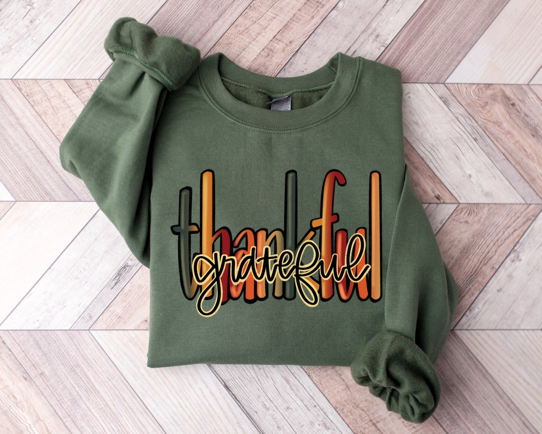 Thankful Grateful Blessed Sweatshirt Thanksgiving Sweatshirt - Etsy