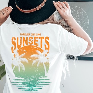 Forever Chasing Sunsets Tee, Sun Seeker T-shirt, Beach Tee, Sunset T ...
