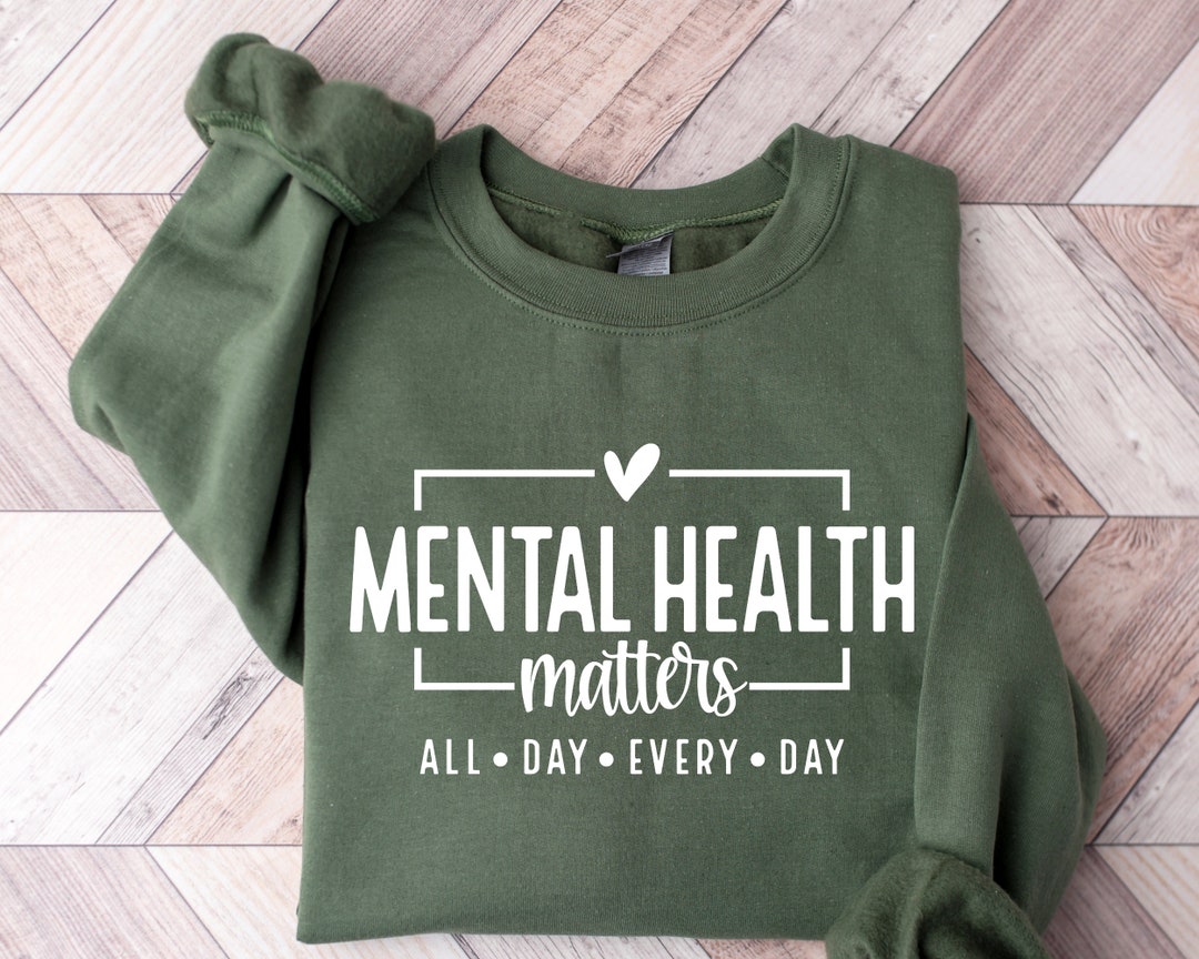 Mental Health Matters Shirt, All Day Every Day, Women Mental Health ...
