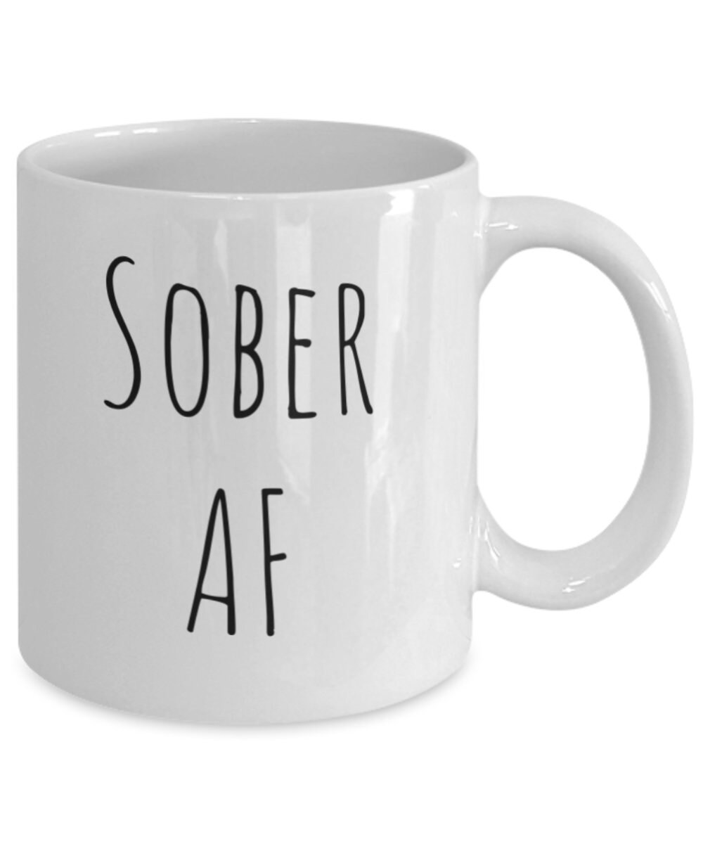Sober AF Sobriety AA Sobriety Gifting Sober as Fuck Recovery - Etsy