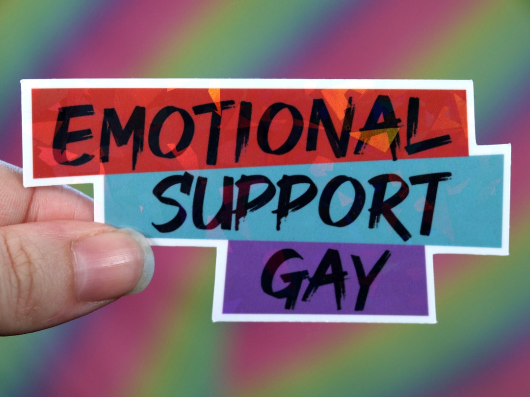 Emotional Support Gay/queer 3.5" Holographic Vinyl Sticker - Etsy