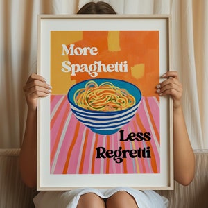 More Spaghetti Less Regretti Print Pasta Wall Art Spaghetti Painting ...