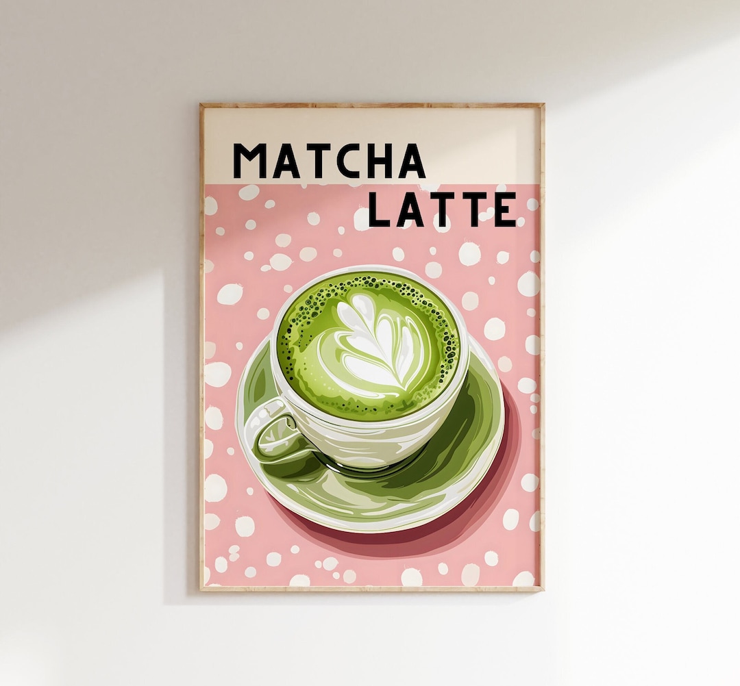 Matcha Latte Print Matcha Poster Kitchen Prints Matcha Gifts Cup of Tea ...