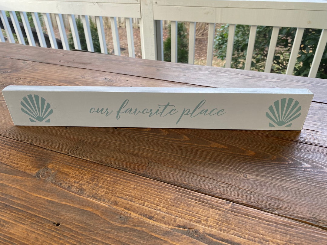 Beach Themed Sign, Our Favorite Place Beach Sign, Beach Shelf Sitter ...